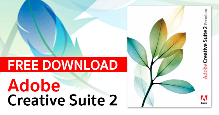 รู้หรือเปล่า? วิธีดาวน์โหลด Adobe CS2 มาใช้ฟรีได้โดยไม่ละเมิดลิขสิทธิ์