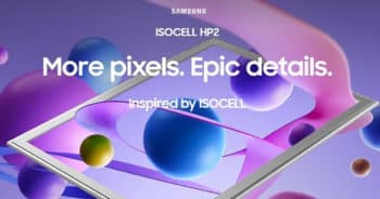 Samsung เปิดตัว ISOCELL HP2 เซ็นเซอร์กล้อง 200 ล้านพิกเซลที่คาดว่าจะมาพร้อมกับ Galaxy S23 ซีรีส์